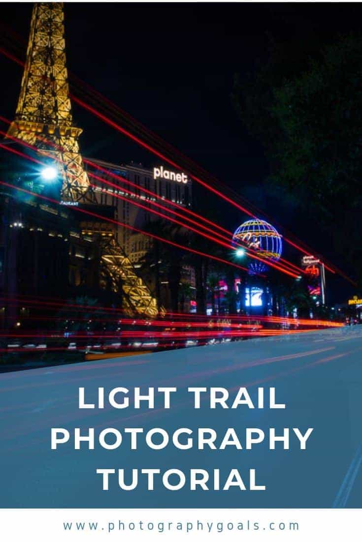 How To Photograph Light Trails (A Light Trail Photography Tutorial)