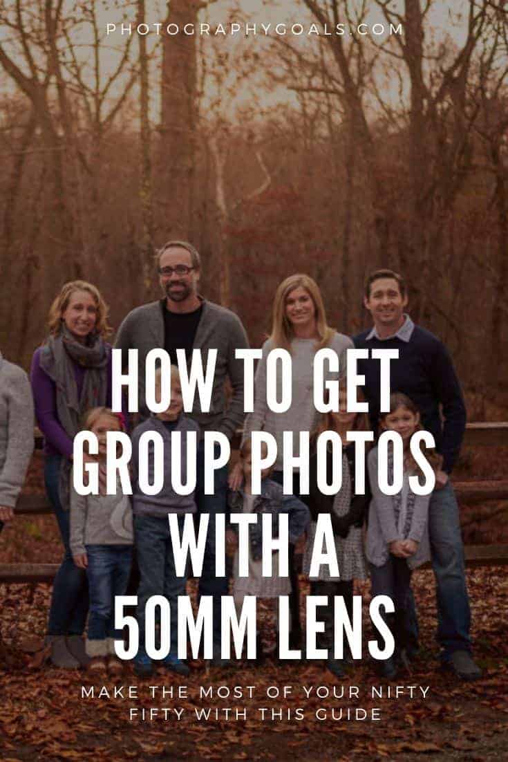 Shooting Group Shots With A 50mm Lens