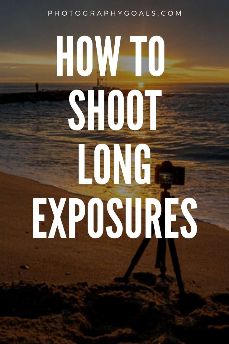 Long Exposure Photography Tutotial