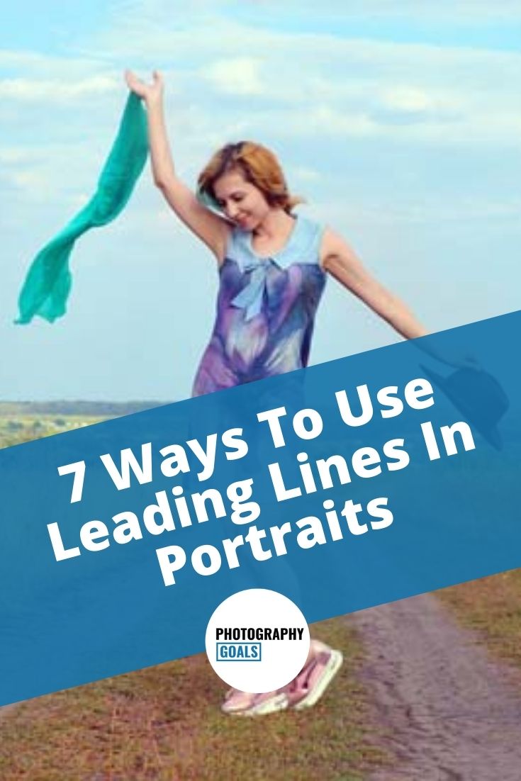 7 Ways To Use Leading Lines In Your Portrait Photography