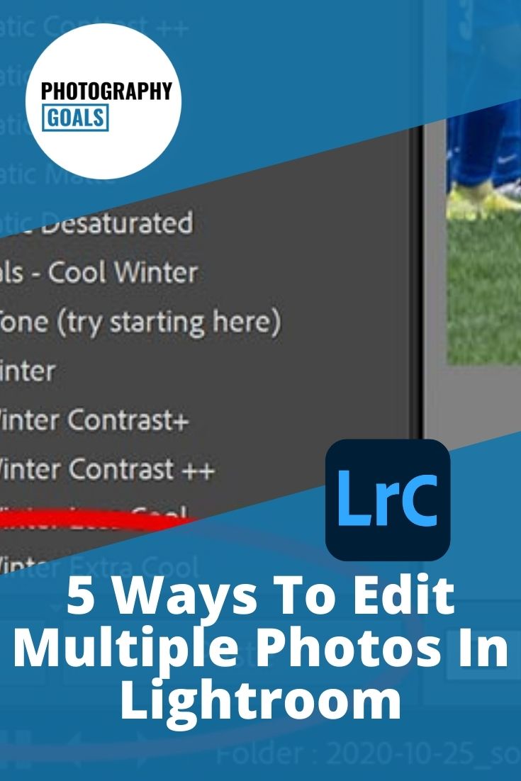 How To Batch Edit In Lightroom Classic 2025 (5 Easy Methods)